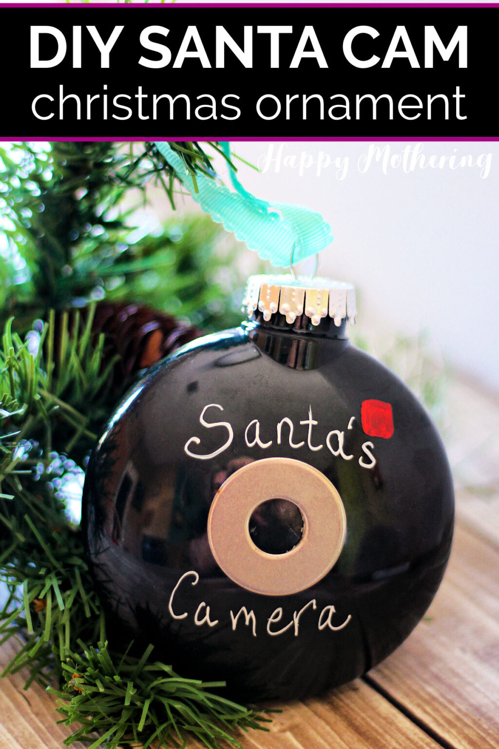 DIY Santa Cam Ornament - Happy Mothering